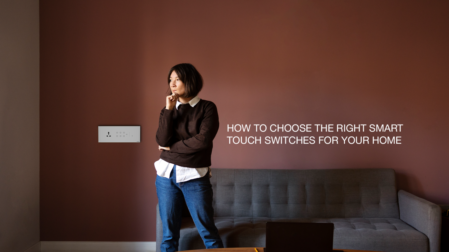 How to Choose the Right Smart Touch Switches for Your Home
